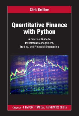 Quantitative Finance With Python Book By Chris Kelliher