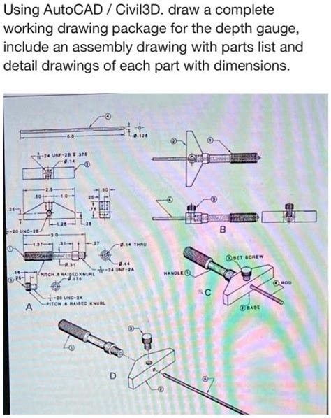 Using Autocad Civil3d Draw A Complete Working Drawing Package For The Depth Gauge Include An