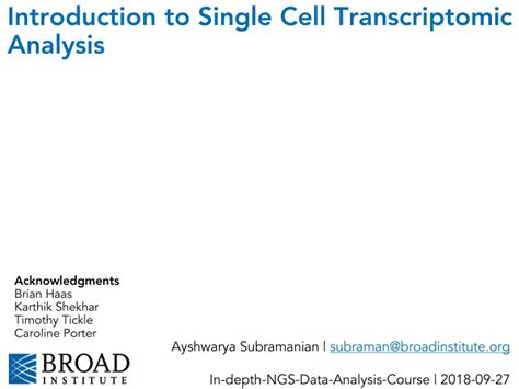 Ppt Introduction To Single Cell Transcriptomic Analysis Acknowledgments Powerpoint