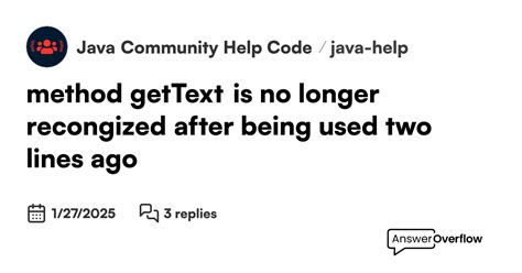 Method Gettext Is No Longer Recongized After Being Used Two Lines Ago Java Community