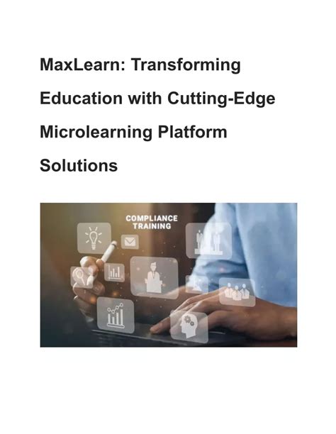 PPT - MaxLearn_ Transforming Education with Cutting-Edge Microlearning Platform Solutions ...
