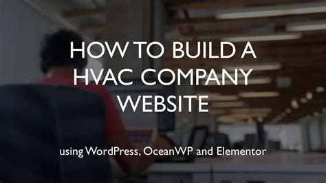 Do It Yourself Tutorials How To Build A Hvac Company Website
