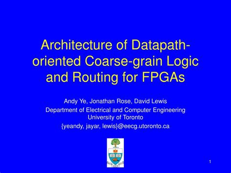 ppt architecture of datapath oriented coarse grain logic and routing