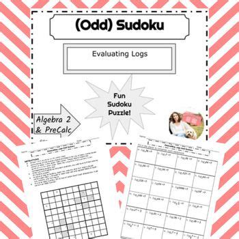 Evaluating Logarithms Odd Sudoku Puzzle Solving Quadratics Solving Equations Activity