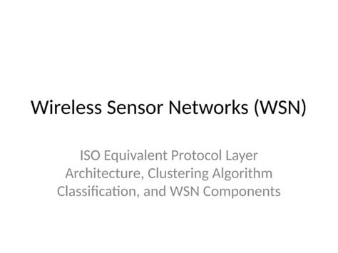 Wireless Sensor Network Architecture And Many More Ppt