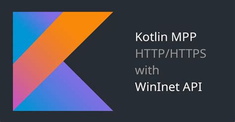 kotlin mpp and with wininet on windows