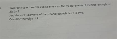 Solved Two Rectangles Have The Exact Same Area The
