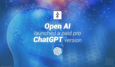 Openai Launched A Paid Pro Chatgpt Version