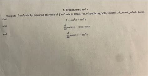 Solved INTEGRATING Csc X Compute Csc X Dx By Following Chegg Com