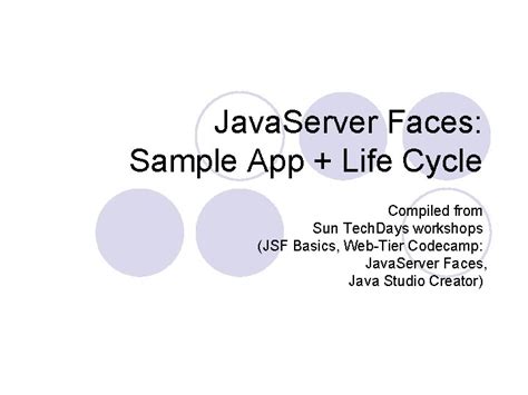 Java Server Faces Sample App Life Cycle Compiled