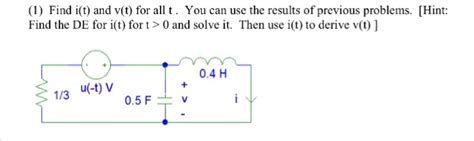 Solved Find I T And V T For All T You Can Use The Chegg Com