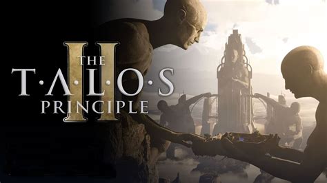 The Talos Principle 2 System Requirements Pc