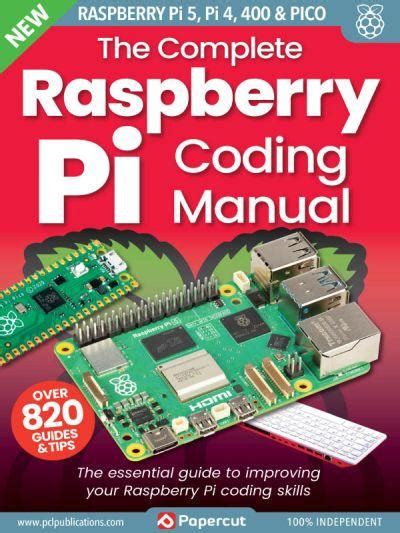 The Complete Raspberry Pi Coding Manual 21th Ed March 2024 Free