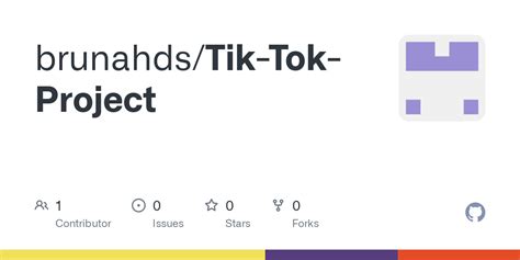 Github Brunahds Tik Tok Project
