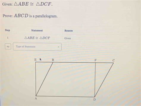 solved given abe≌ dcf prove abcd is a parallelogram step statement