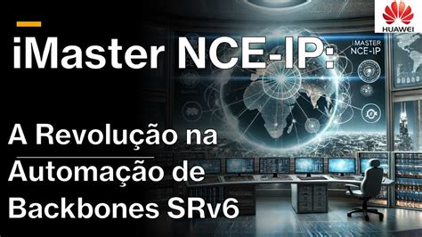 Usando O IMaster NCE IP Para Implementar SRv YouTube