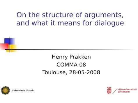 PPT On The Structure Of Arguments And What It Means For Dialogue DOKUMEN TIPS