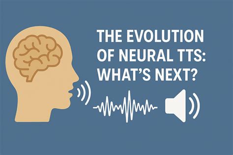 The Evolution Of Neural Tts Whats Next Blog Speechactors