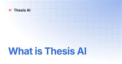 What Is Thesis Ai Thesis Ai