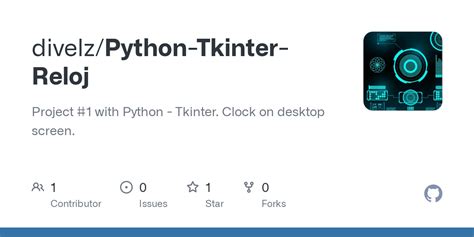 github divelz python tkinter reloj project 1 with python tkinter