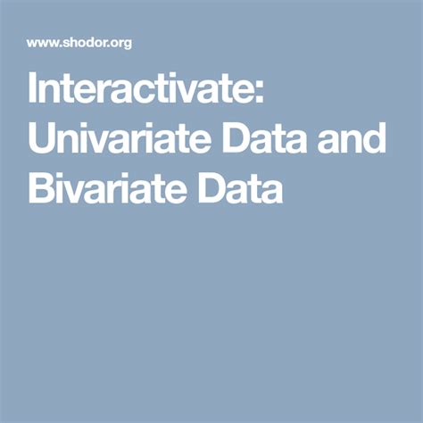 Interactive Univariate And Bivariate Data