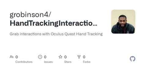 GitHub Grobinson HandTrackingInteraction Quest Grab Interactions With Oculus Quest Hand Tracking