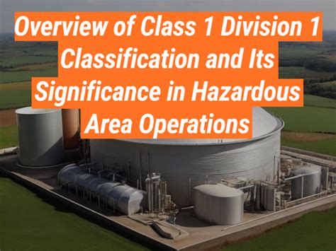 Class 1 Division 1 Classification An Overview And Significance In