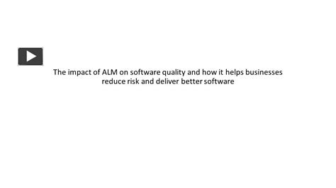ppt the impact of alm on software quality and how it helps businesses