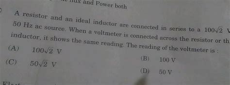 And Power Both A Resistor And An Ideal Inductor Are Connected In Series T