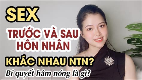 Se X Tr C V Sau H N Nh N Kh C Bi T Nh Th N O Thanh H Ng Youtube