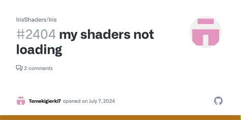 My Shaders Not Loading · Issue 2404 · Irisshadersiris · Github