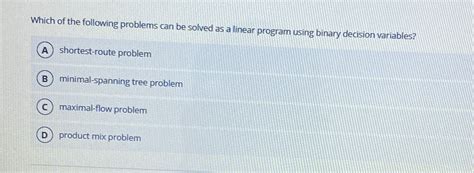 Solved Which Of The Following Problems Can Be Solved As A