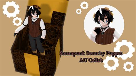 Mmdxfnaf Tda Security Puppet Steampunk Au Collab By Maybe Tomorrow