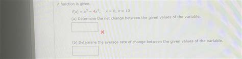 solved a function is given f x x3 4x2 x 0 x 10 a