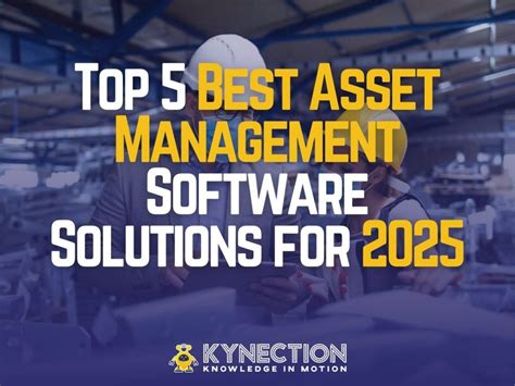 Top 5 Best Asset Management Software Solutions For 2025