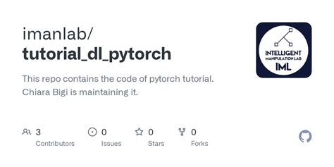 Github Imanlabtutorialdlpytorch This Repo Contains The Code Of Pytorch Tutorial Chiara