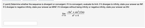 solved 1 ﻿point ﻿determine whether the sequence is