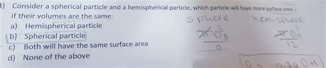 Solved Consider A Spherical Particle And A Hemispherical Chegg