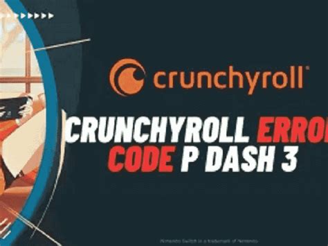 Fix Crunchyroll Error Code P Dash In Windows