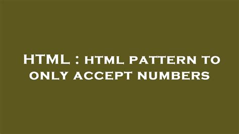 HTML Html Pattern To Only Accept Numbers YouTube