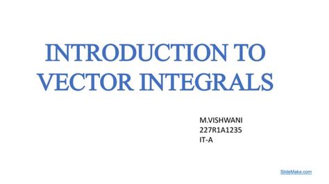 Introduction To Vector Integrals Pptx Physics Science