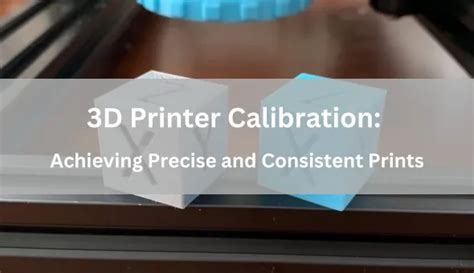 Calibrate Your 3d Printer To Get More Consistent Prints