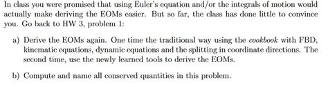 Solved In Class You Were Promised That Using Euler S Chegg
