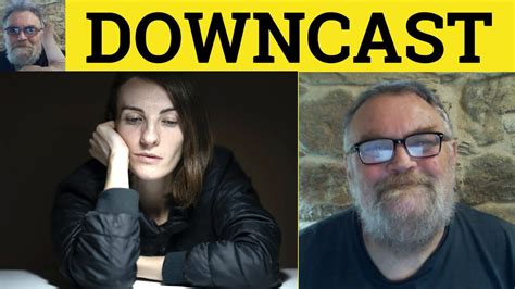 🔵 Downcast Meaning Cast Down Defined Downcast Examples Phrasal