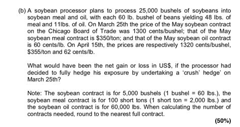 Solved B A Soybean Processor Plans To Process 25 000