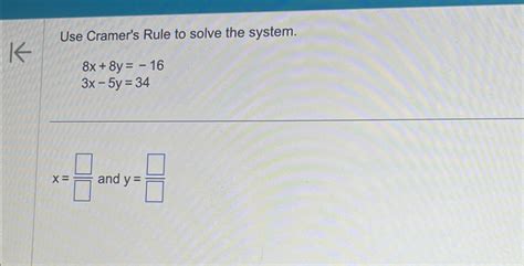 Solved Use Cramer S Rule To Solve The Chegg Com