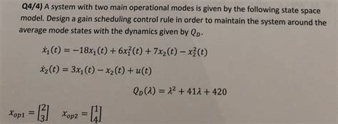 Solved Q44 A System With Two Main Operational Modes Is