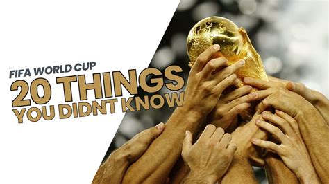 20 things you didn t know about the fifa world cup youtube
