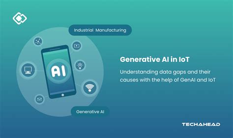 The Capabilities And Limitations Of Generative Ai In Iot Techahead