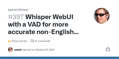 Whisper Webui With A Vad For More Accurate Non English Transcripts Japanese Openai Whisper